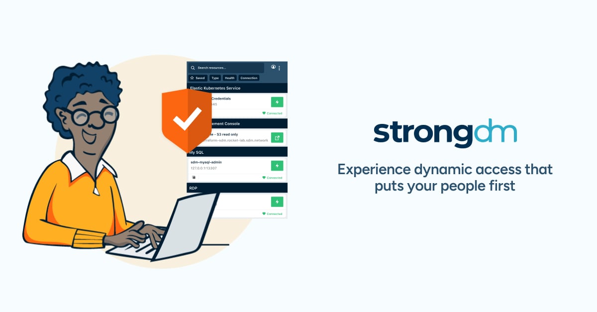StrongDM | Dynamic Access That Puts Your People First